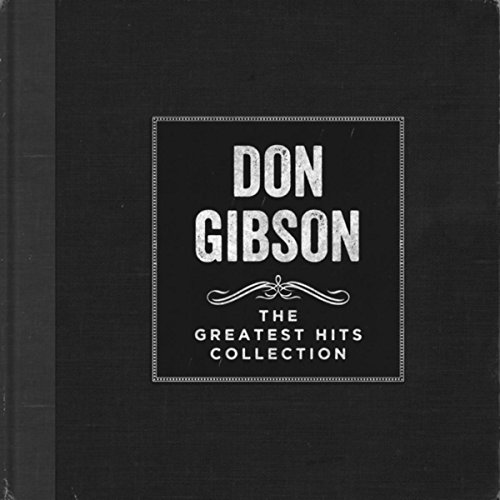 The Greatest Hits Collection de Don Gibson en Amazon Music - Amazon.es