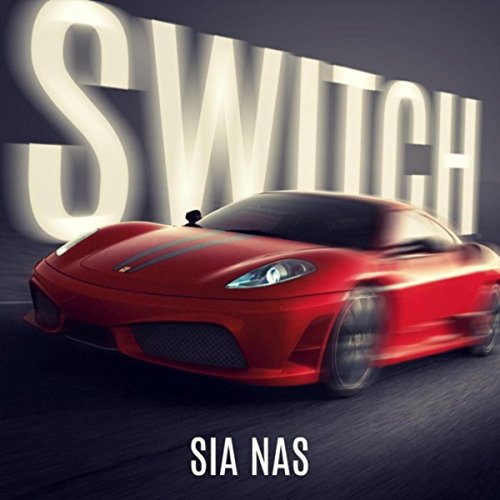 Play Switch by Sia Nas on Amazon Music