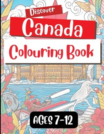 Discover Canada Coloring Book for Ages 7-12: Adeniyi, Dami, Adeniyi ...