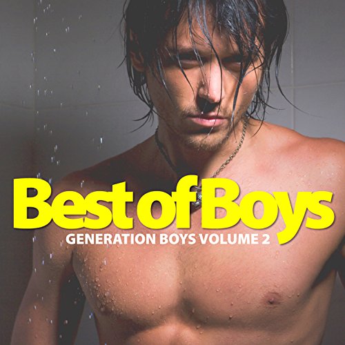 Play Best Of Boys Vol. 2 by Generation Boys on Amazon Music