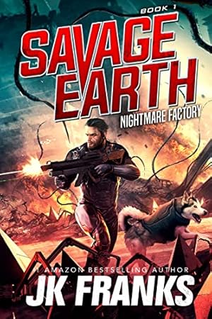 Amazon.com: Savage Earth I : Nightmare Factory: The Savage Earth Series, Book 1 eBook : Franks ...