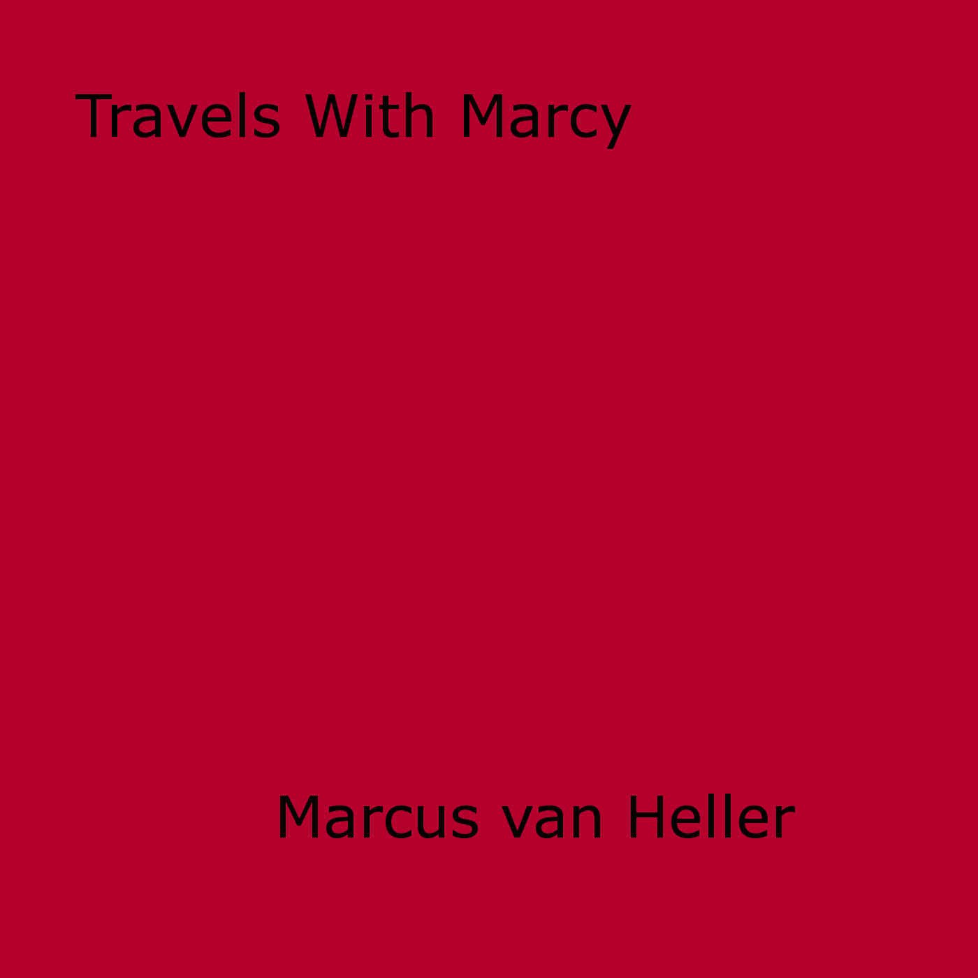 Travels With Marcy - Kindle edition by Van Heller, Marcus. Literature ...