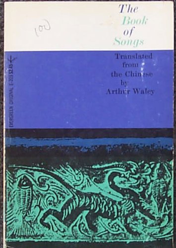 The Book of Songs: Waley, Arthur Translator: Amazon.com: Books