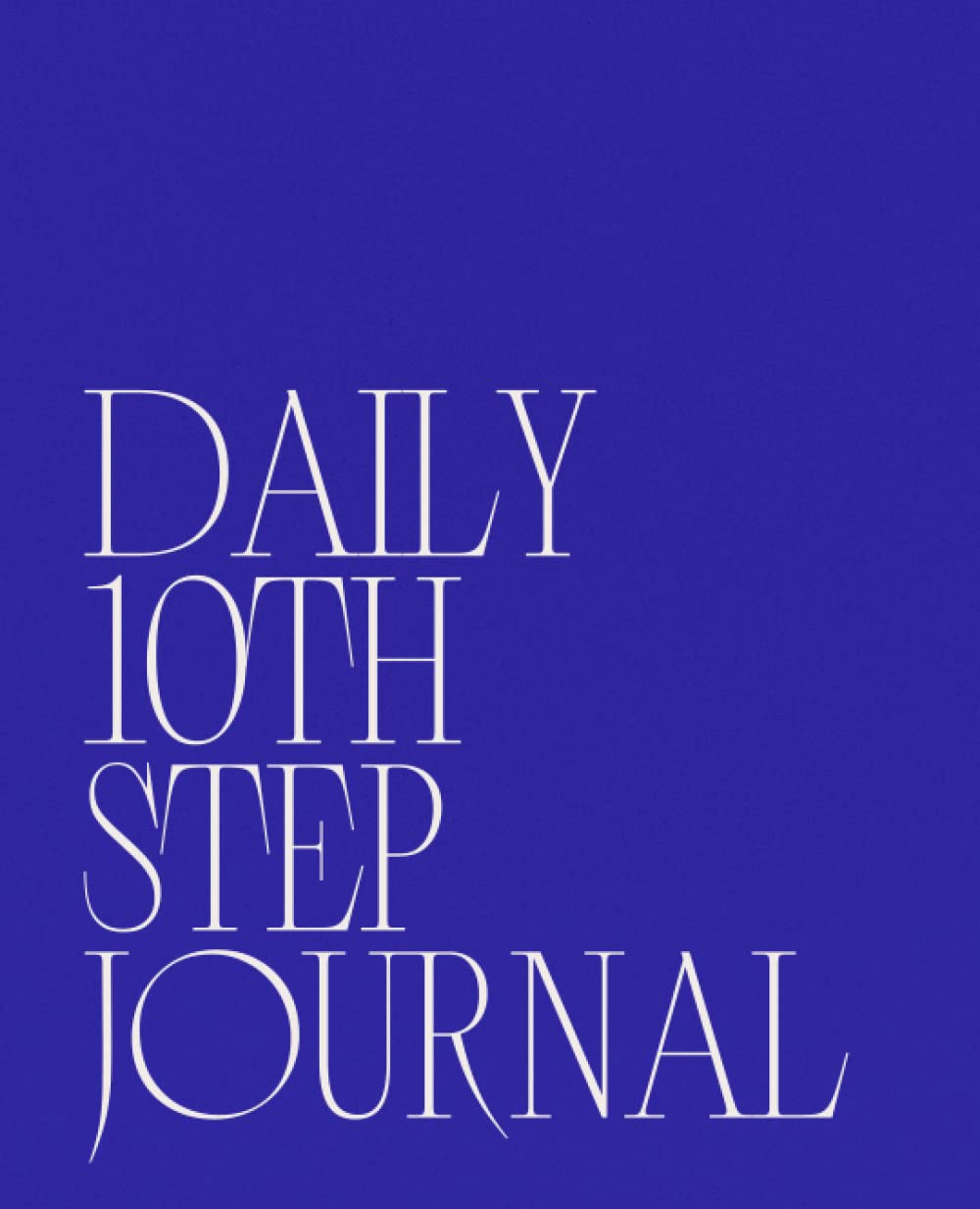 Daily 10th Step Journal, 12 Step Minimalist Workbook for Nightly ...