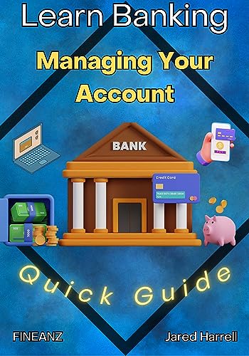 Learn Banking: The Basics: Managing Your Account eBook : Harrell, Jared ...