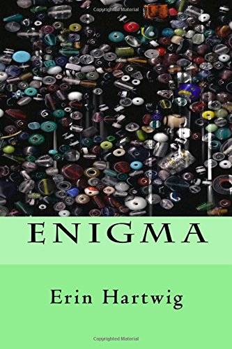 Enigma: Hartwig, Erin: 9781511482684: Amazon.com: Books