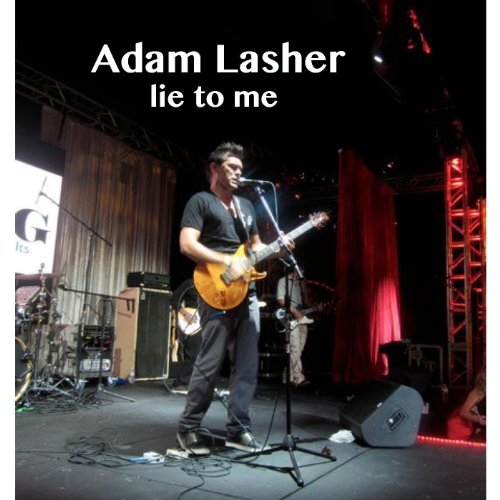 Play Lie To Me by Adam Lasher on Amazon Music