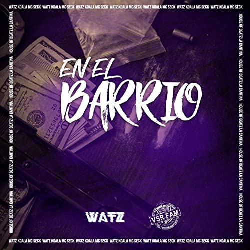 Play En el Barrio by Watz & Vsr Fam on Amazon Music