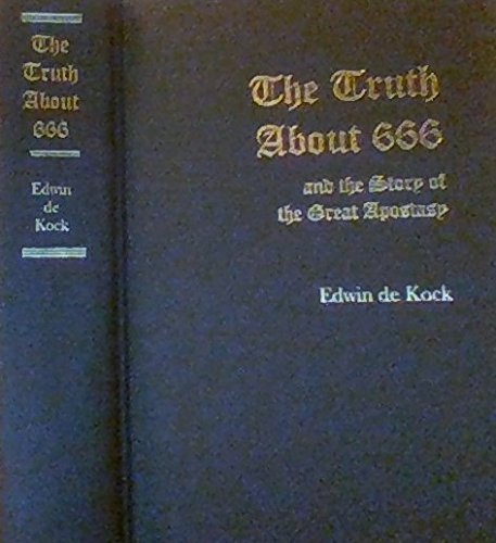 The Truth About 666 and the Story of the Great Apostasy [book and CD ...