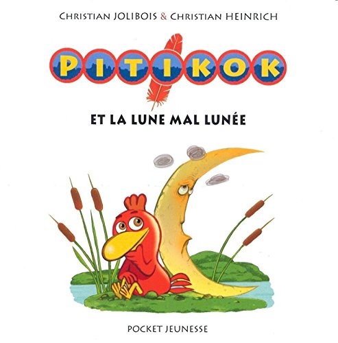 Pitikok et la Lune mal lunée (Pocket Jeunesse t. 3) (French Edition ...