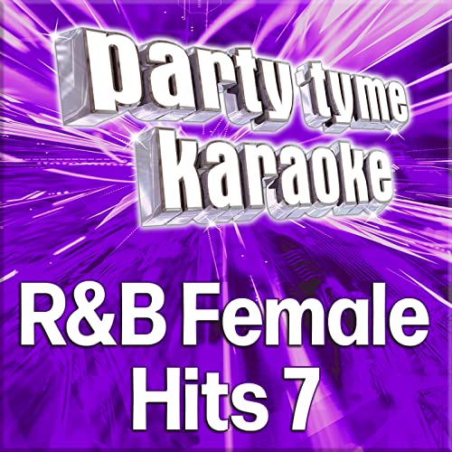 Play Party Tyme - R&B Female Hits 7 (Karaoke Versions) by Party Tyme ...