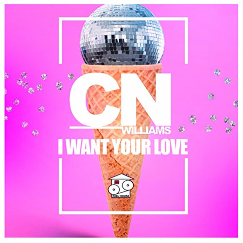 I Want Your Love by CN Williams on Amazon Music - Amazon.com