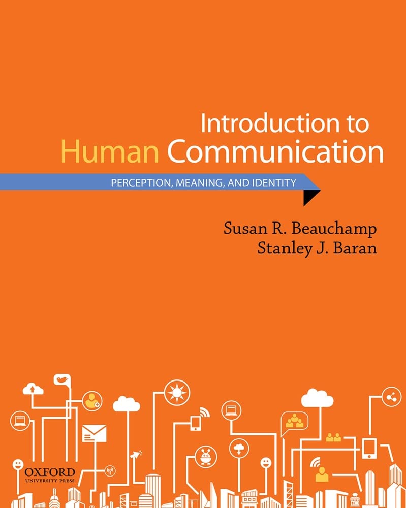 Introduction to Human Communication: Perception, Meaning, and Identity ...