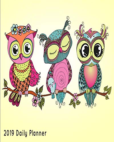 2019 Daily Planner Owls: Day Organizer Notebook – Three Owls Yellow ...
