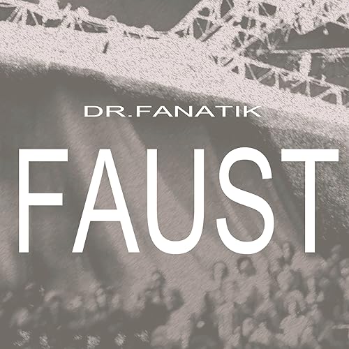 Amazon.com: Faust : Dr. Fanatik: Digital Music
