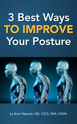 3 Best Ways to Improve Your Posture eBook : Bench, Critical, Klepacki ...