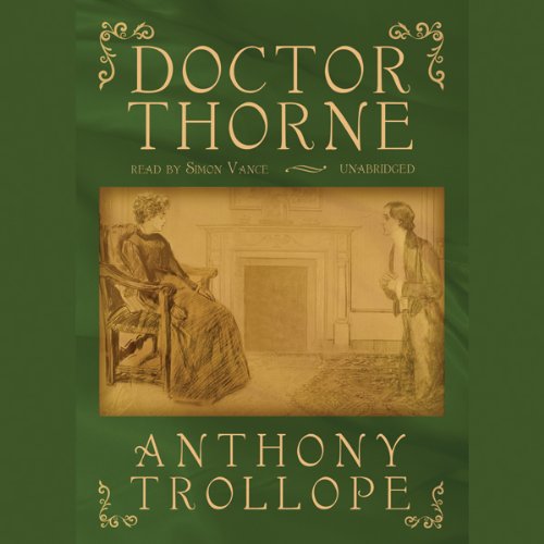 Amazon.com: Doctor Thorne (Audible Audio Edition): Anthony Trollope ...