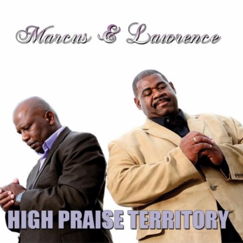 Amazon Music - Marcus & LawrenceのHigh Praise Territory - Amazon.co.jp