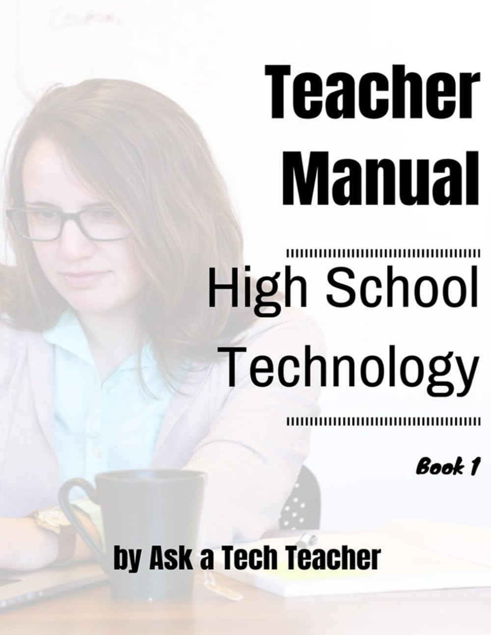 High School Technology Curriculum (K-12 Technology Curriculum): Tech ...