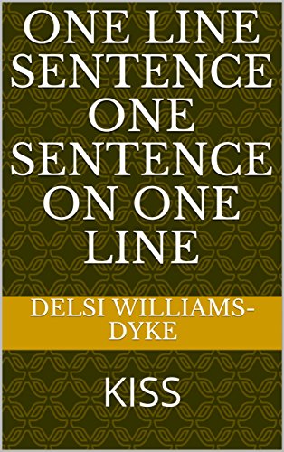 One line sentence One sentence on one line: KISS eBook : Williams-Dyke ...