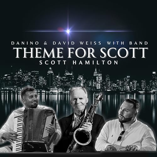 Play Theme for Scott by David & Danino Weiss Quartett, Scott Hamilton ...