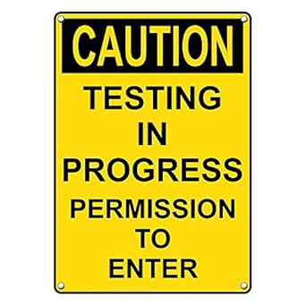 Weatherproof Plastic Vertical OSHA Caution Testing in Progress ...