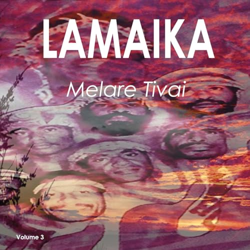 Melare Tivai Vol.3 by Lamaika on Amazon Music - Amazon.co.uk