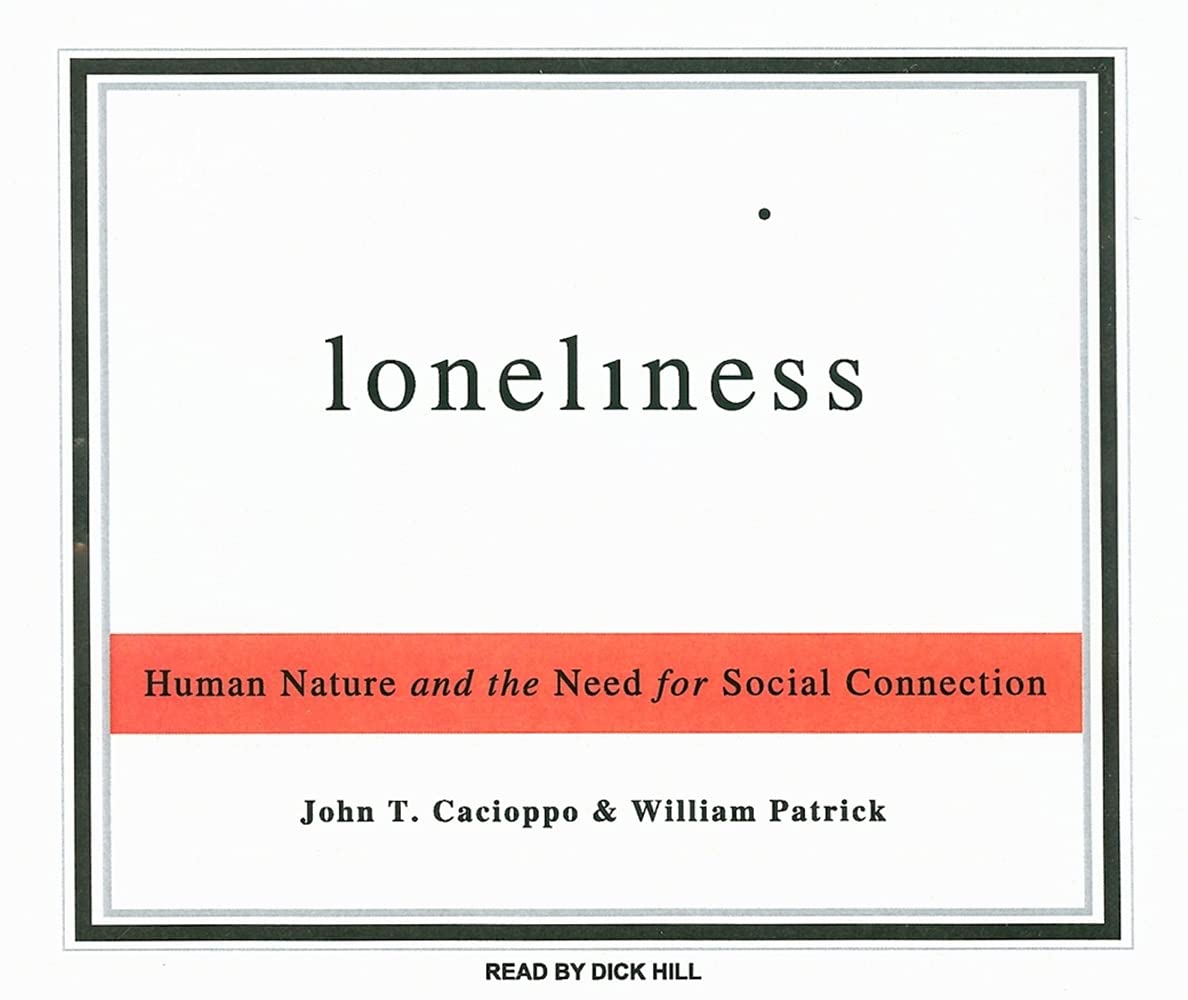 Buy Loneliness: Human Nature and the Need for Social Connection Book ...
