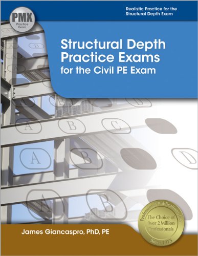 Structural Depth Practice Exams for the Civil PE Exam: Giancaspro PhD ...