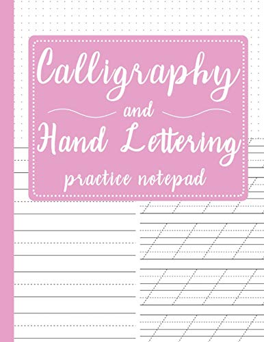 Calligraphy and Hand Lettering Practice Notepad: Modern Calligraphy ...