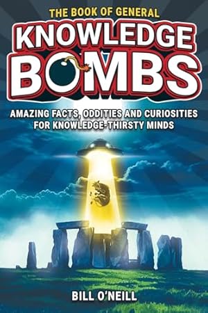 Knowledge Book, The: Everything You Need to Know to Get by in the 21st ...