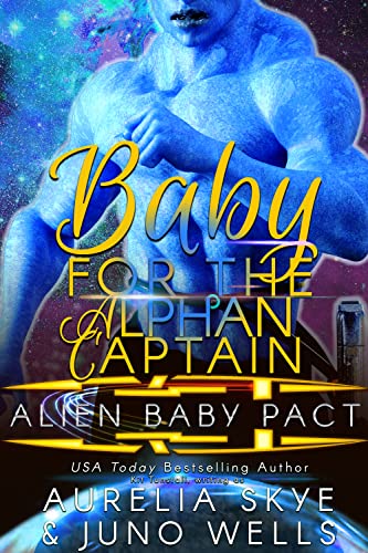 Amazon.com: Baby For The Alphan Captain: Alien Surrogacy Romance (Alien ...