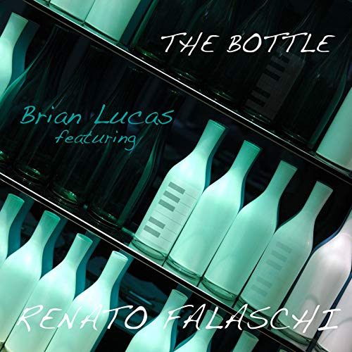 Play The Bottle (feat. Brian Lucas) by Renato Falaschi feat. Brian ...
