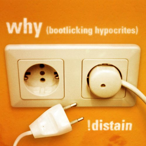 Play Why (Bootlicking Hypocrites) by !Distain on Amazon Music