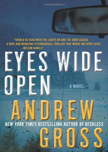 Eyes Wide Open: A Novel: Gross, Andrew: Amazon.com: Books