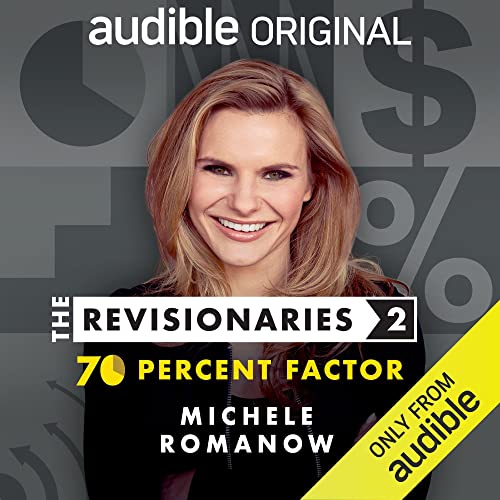 The Revisionaries 2: 70 Percent Factor : Michele Romanow, Michele ...