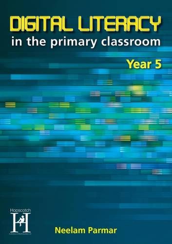 Buy Digital Literacy Year 5 (Digital Literacy in the Primary Classroom ...