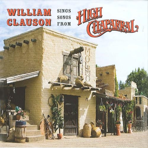 Amazon.com: William Clauson Sings Songs from High Chaparral : William ...