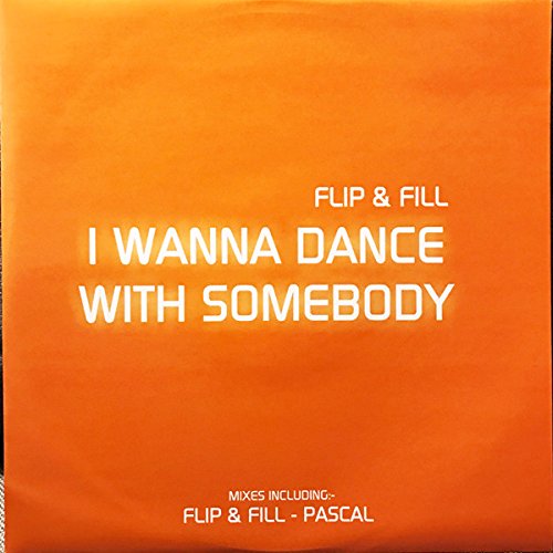 Amazon.com: Flip & Fill / I Wanna Dance With Somebody: CDs & Vinyl
