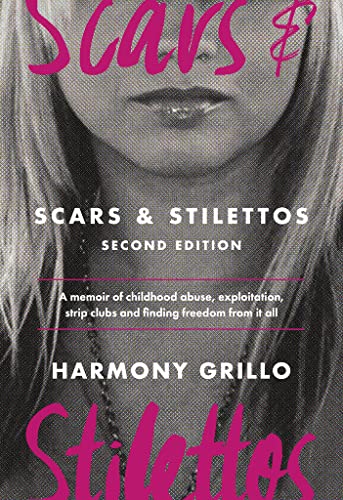 Scars and Stilettos - 2nd Edition: A memoir of childhood abuse ...
