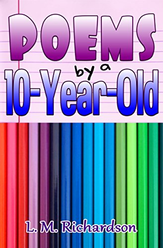 Amazon.com: Poems by a 10-Year-Old (Fun and Original Poetry For ...