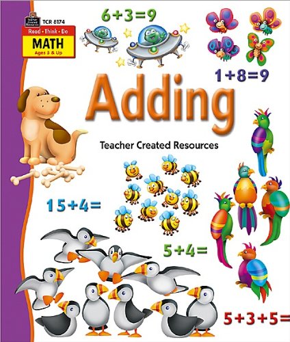 Adding (Read Think Do Math): Teacher Created Resources: 9781420681741 ...