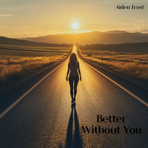 Play Better Without You by Aiden Frost on Amazon Music