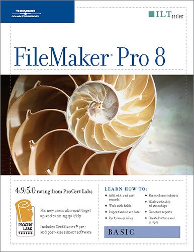 Amazon.com: FileMaker Pro 8: Basic + Certblaster, Student Manual (ILT): 9781423955788: Axzo ...