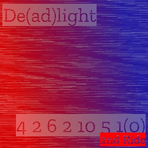 Écouter 4 2 6 2 10 5 1(0) - 2nd Ride par De(ad)light sur Amazon Music ...