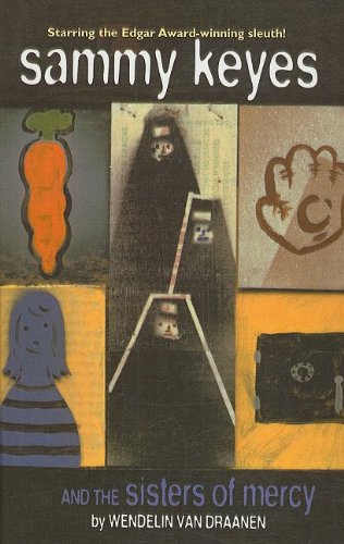 Sammy Keyes and the Sisters of Mercy (Sammy Keyes (Pb)): Wendelin Van ...