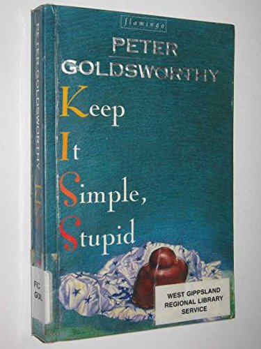 Keep it simple, stupid: Goldsworthy, Peter: 9780732257699: Amazon.com ...