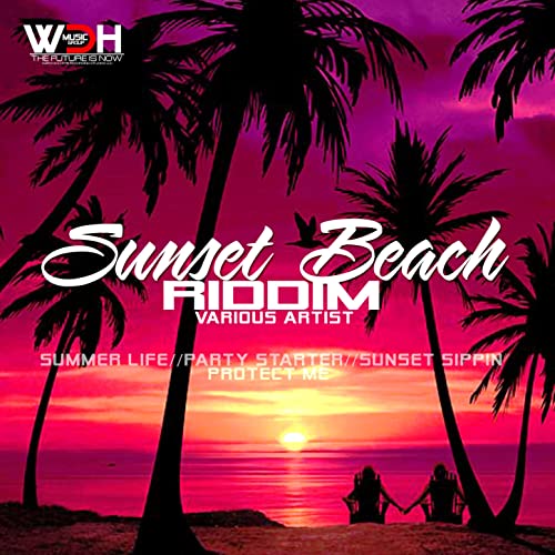 Amazon.com: Sunset Beach Riddim [Explicit] : VARIOUS ARTISTS: Digital Music