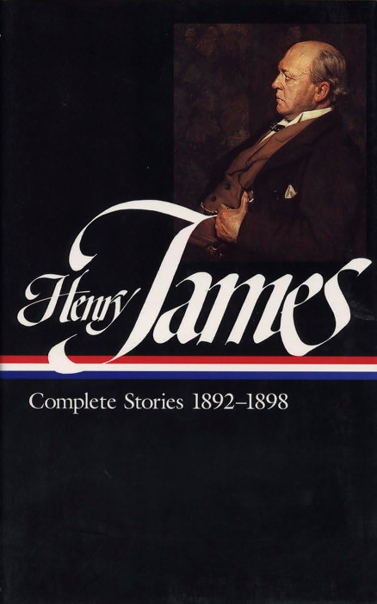 Henry James: Complete Stories, 1892-1898 (Library of America): James ...
