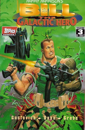 Harry Harrison's "Bill the Galactic Hero" #3 (Bill the Galactic Hero #3 ...